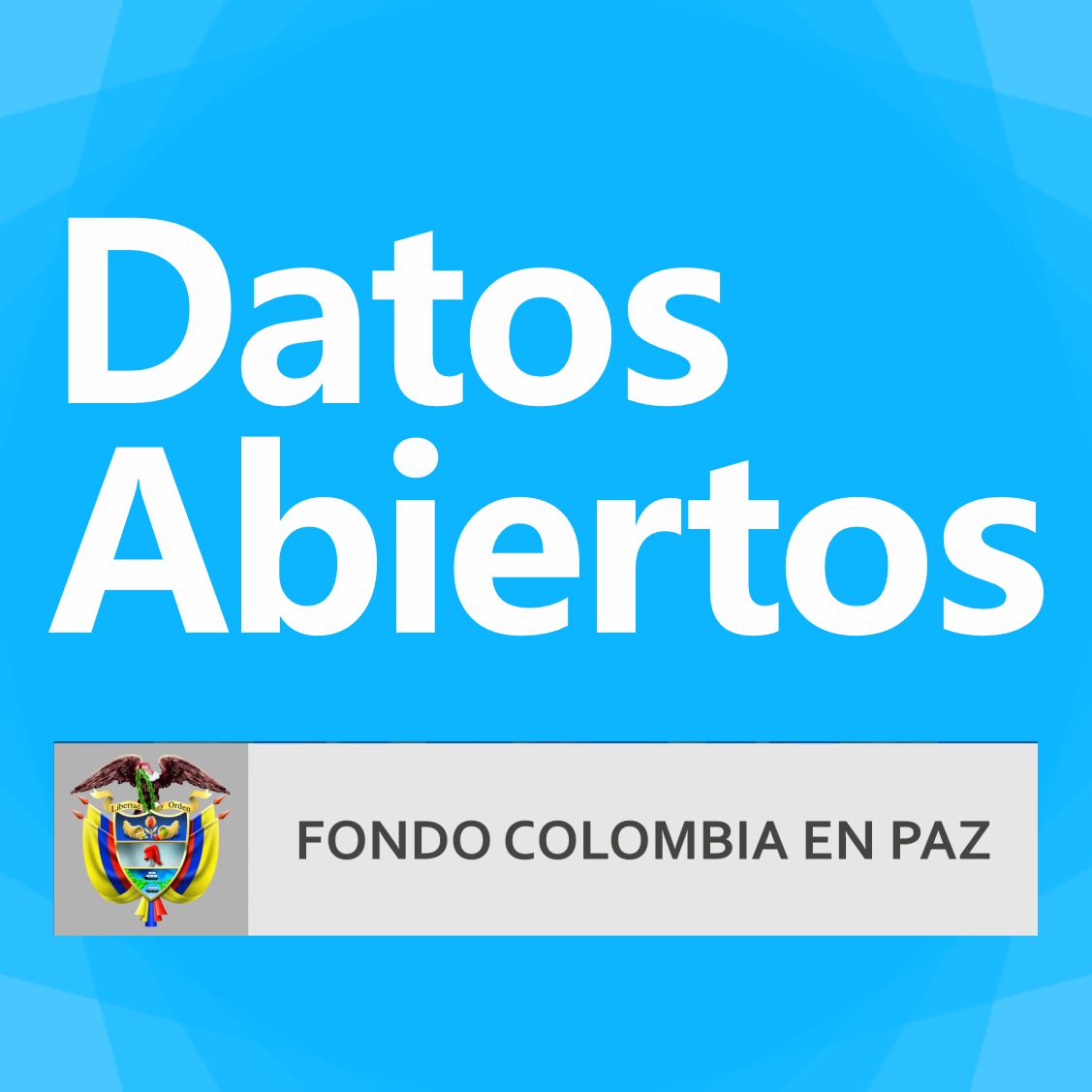 Datos abiertos - Fondo Colombia en Paz
